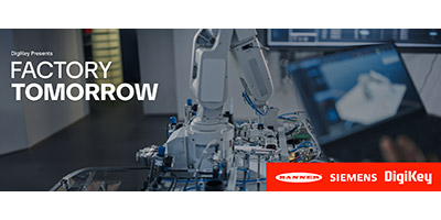 DigiKey Premieres Factory Tomorrow Season 4 | DigiKey