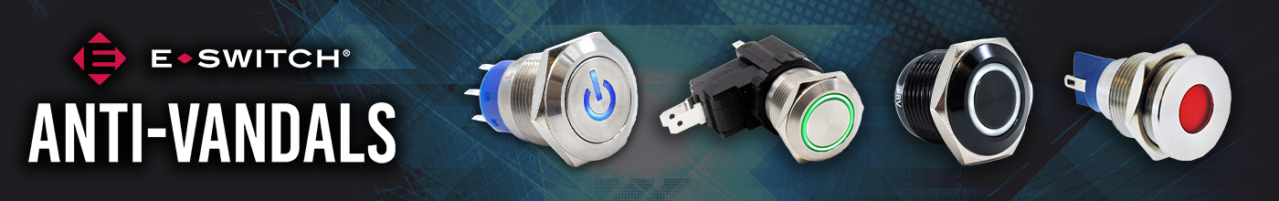 Anti-Vandal Switches and Virtual Solutions – E-Switch │ DigiKey