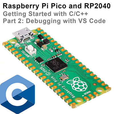 Debugging the Raspberry Pi Pico with picoprobe, OpenOCD, GDB, and VS Code